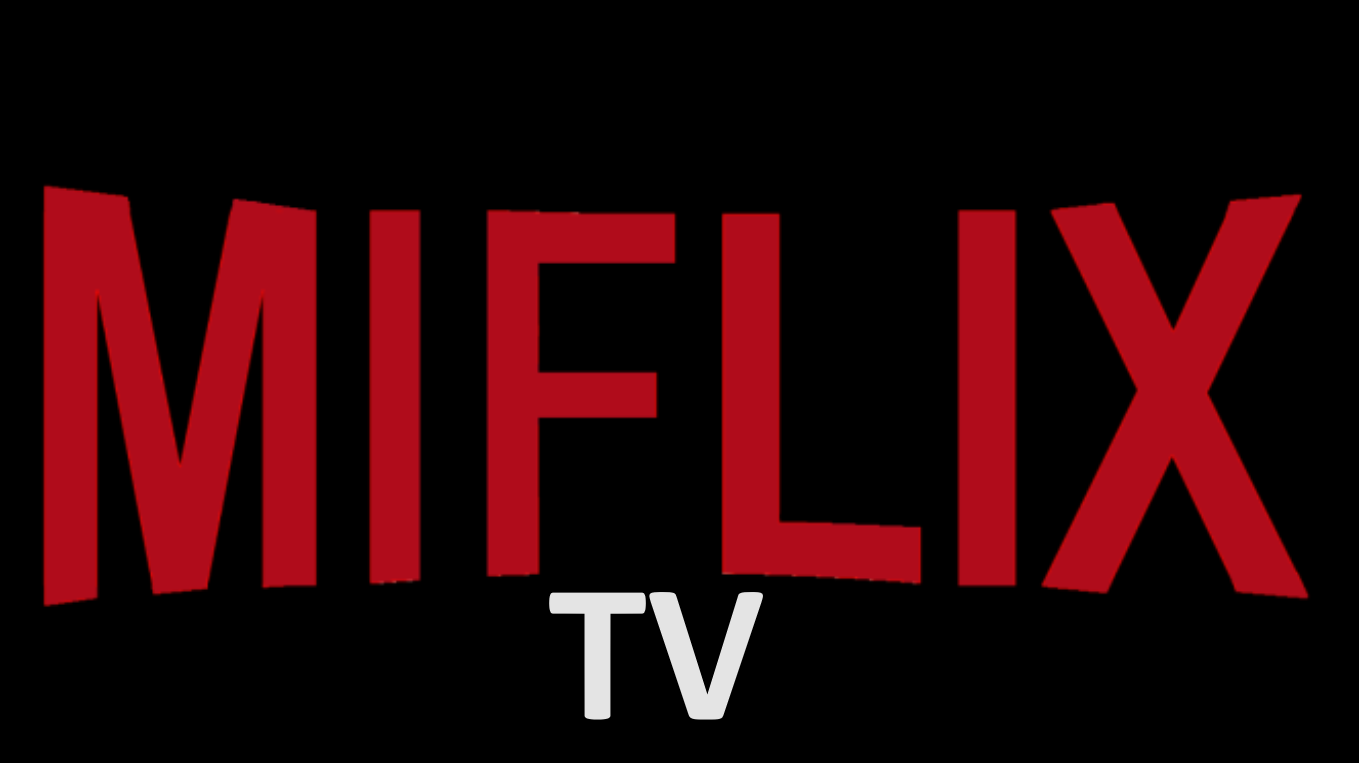 MIFLIX TV